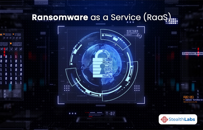 All Need to Know About Ransomware as a Service (RaaS)